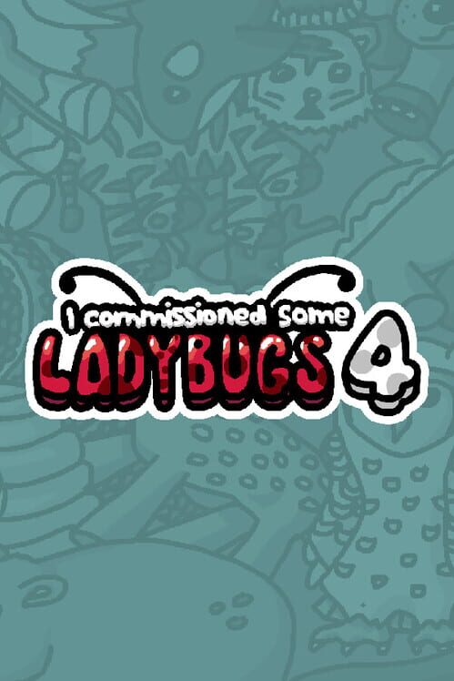I Commissioned Some Ladybugs 4