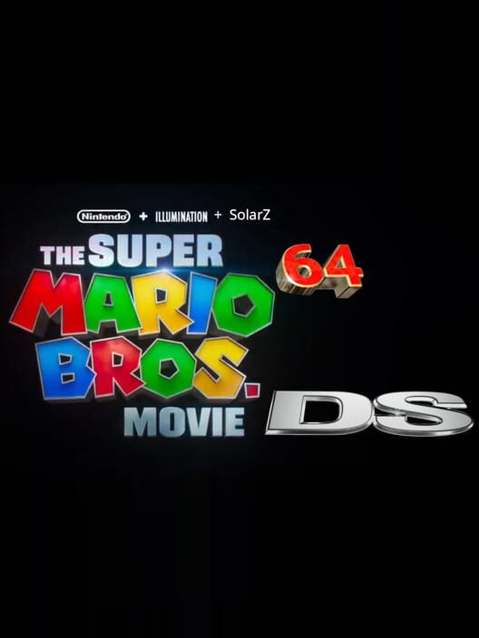 The Super Mario Bros. Movie 64 DS (TBD)