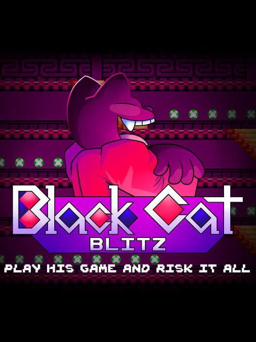 Black Cat Blitz (TBD)