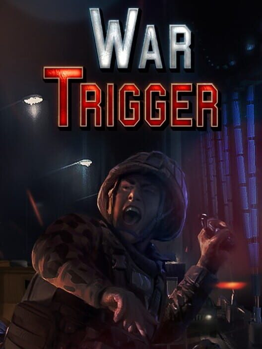 War Trigger (TBD)