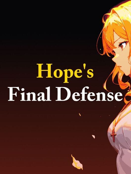 Hope's Final Defense (TBD)