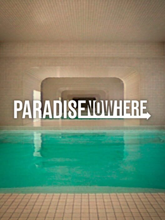 Paradise Nowhere (TBD)