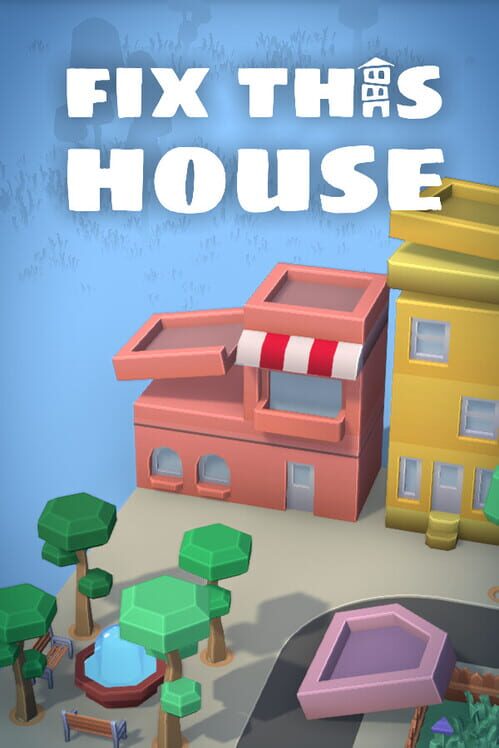 Fix This House (TBD)