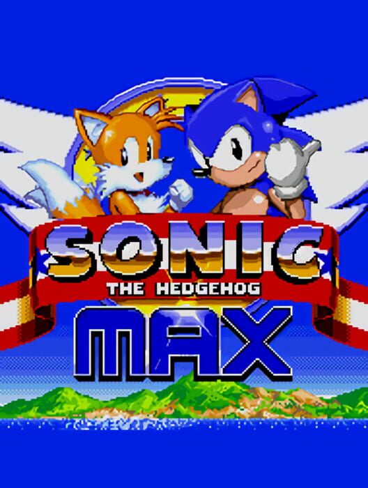 Sonic Max (TBD)