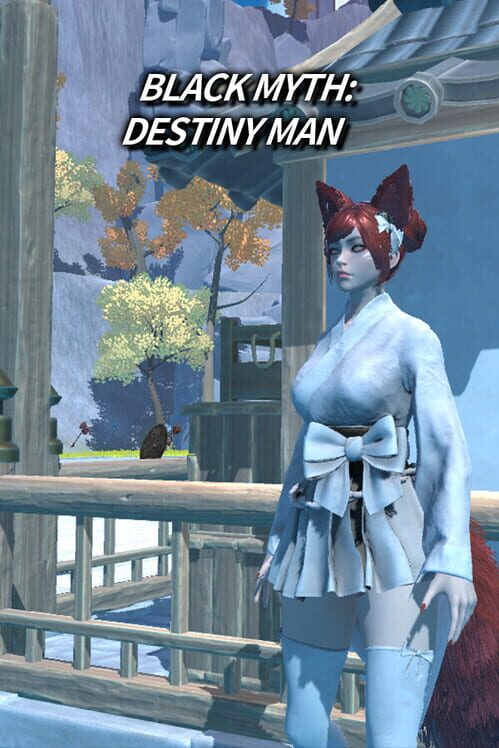 Black Myth: Destiny Man (TBD)