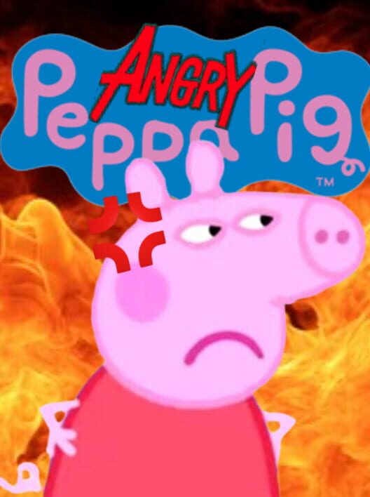 Angry Peppa (TBD)