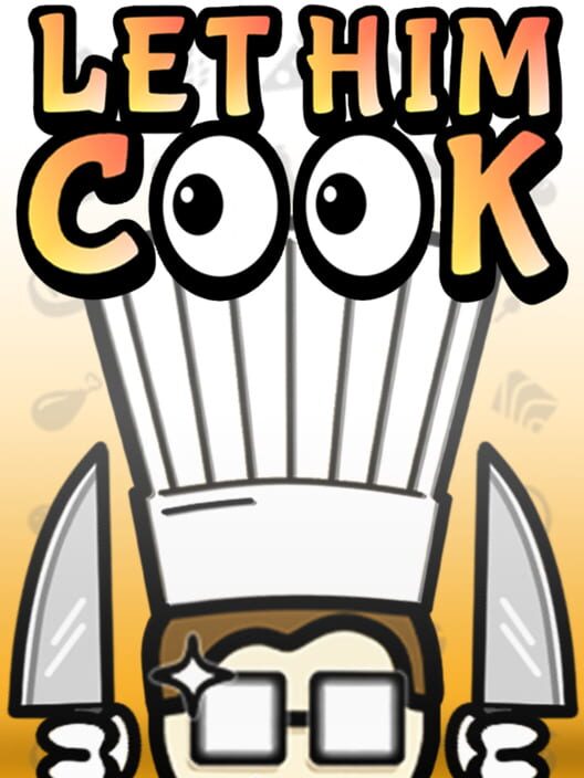 Let Him Cook (2024)