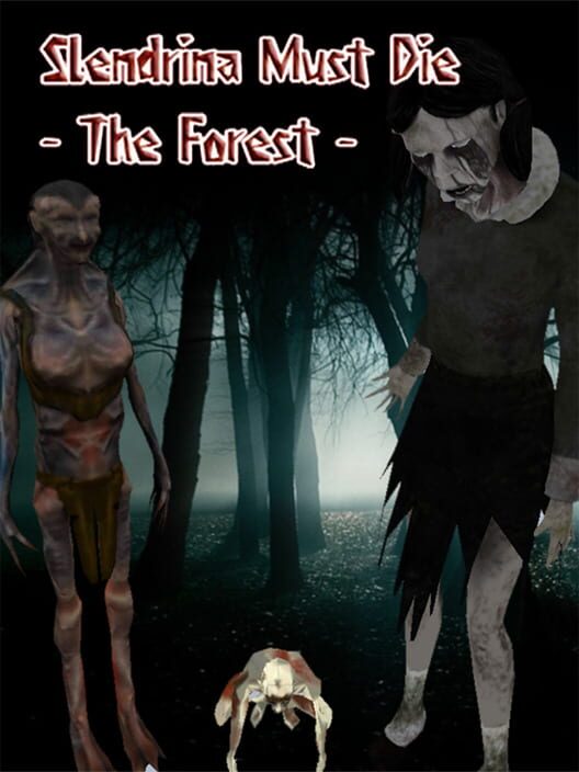 Slendrina Must Die: The Forest (2018)