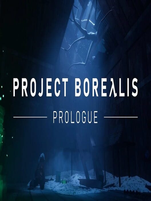 Project Borealis: Prologue (2024)