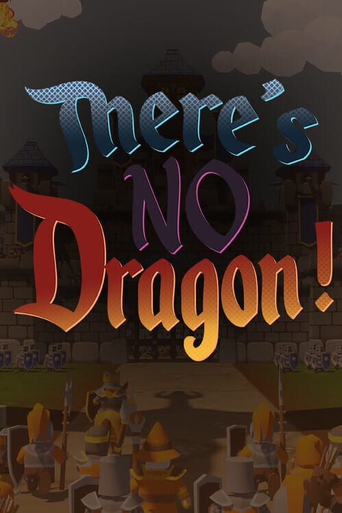 There's No Dragon! (TBD)