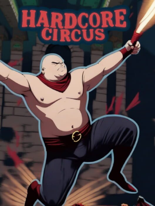 Hardcore Circus (2025)