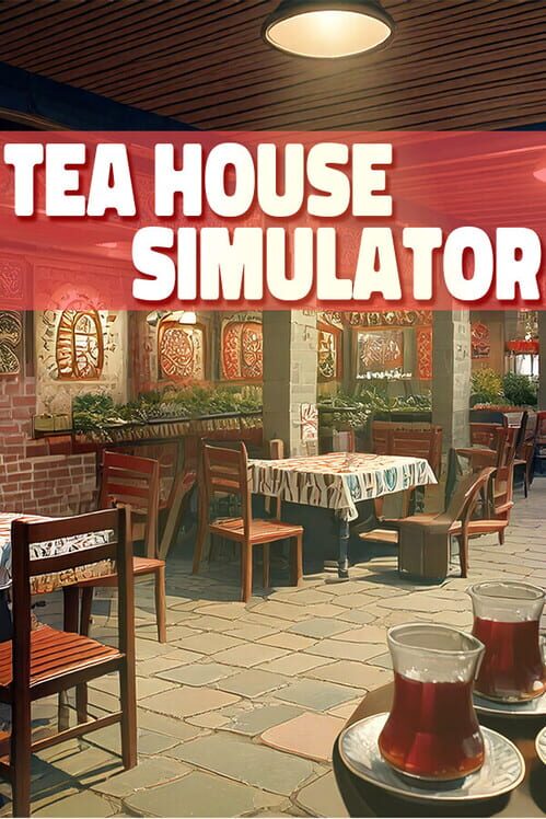 Tea House Simulator