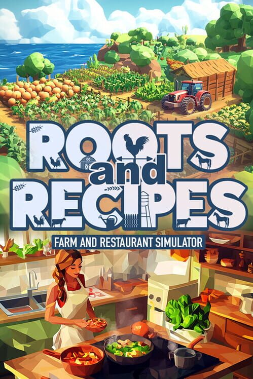 Roots and Recipes: Farm and Restaurant Simulator