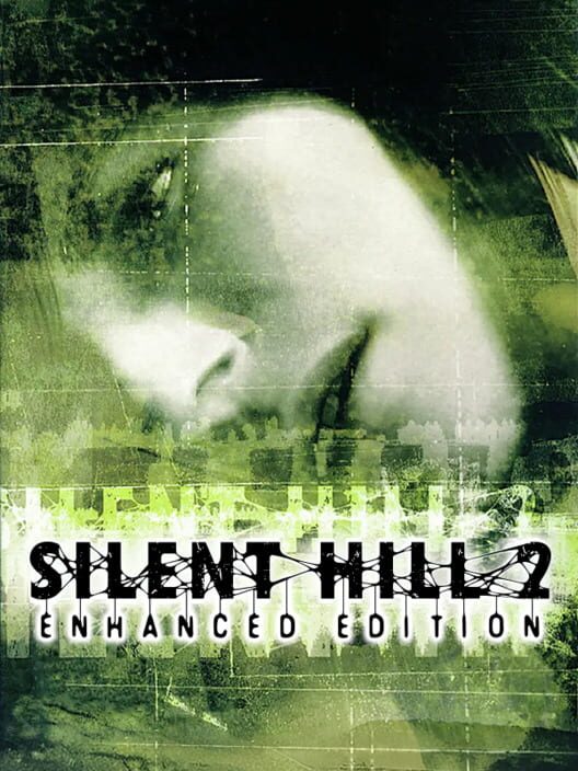 Silent Hill 2: Enhanced Edition (2017) Silent Hill 2: Enhanced Edition (2017)