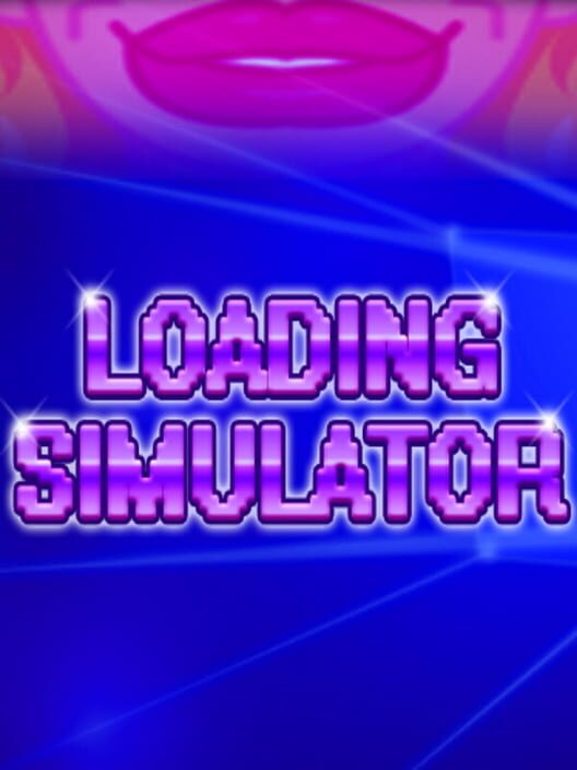 Loading Simulator (2023)