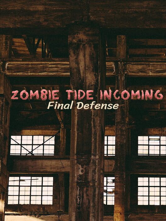 Zombie Tide Incoming Final Defense (2025)