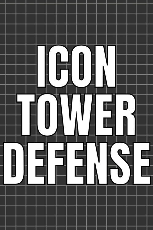 Icon Tower Defense (TBD)