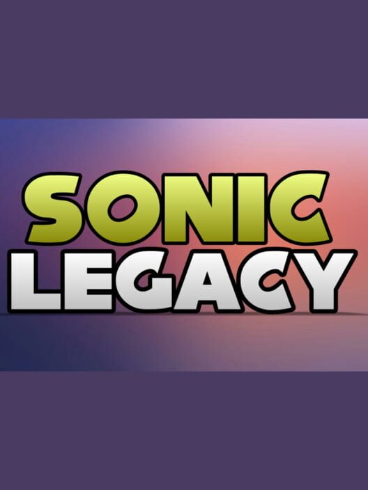 Sonic Legacy (TBD)