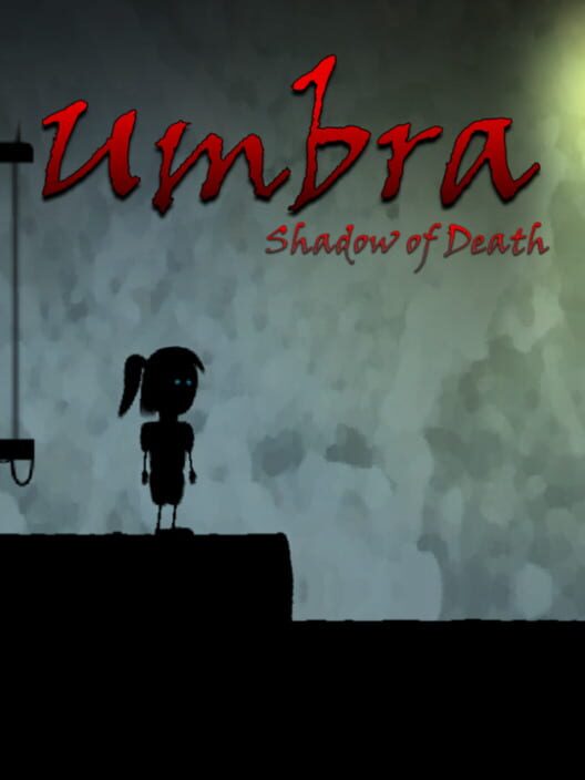 Umbra: Shadow of Death (2015)