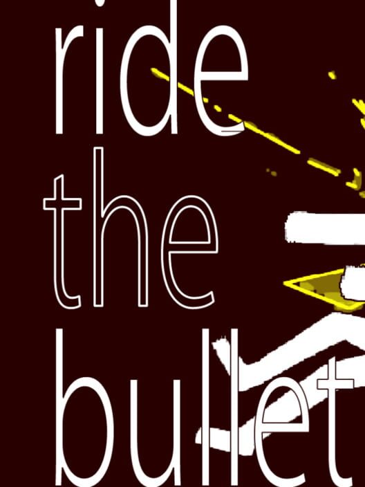 Ride the Bullet (2015)