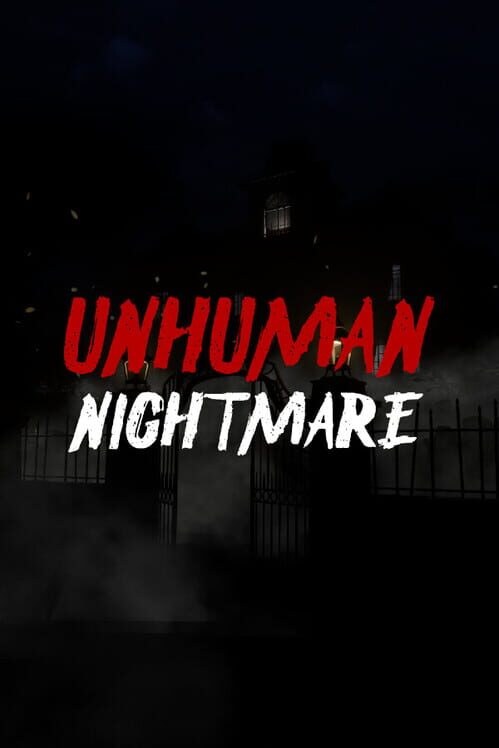 Unhuman Nightmare (2024)