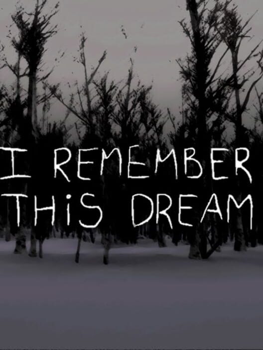 I Remember This Dream (2015)