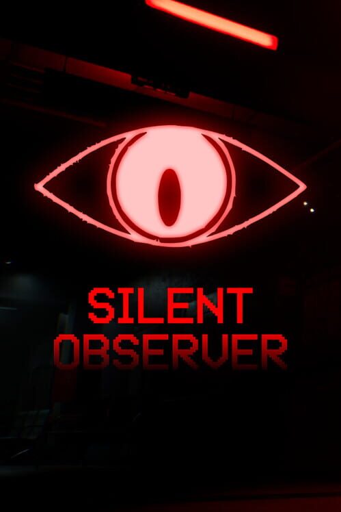 Silent Observer (TBD)