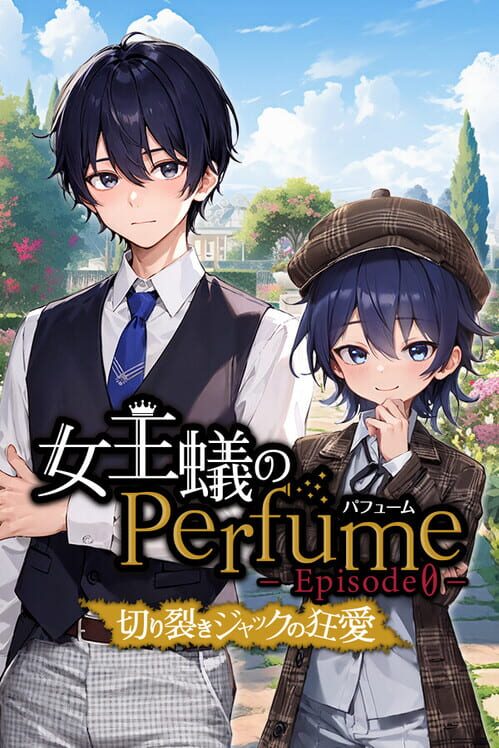 Queen Ant Perfume Episode 0: The Mad Love of Jack the Ripper