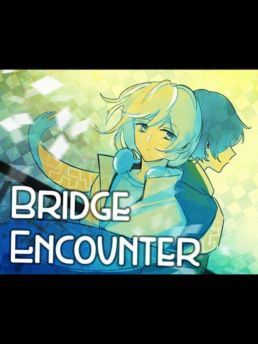 Bridge Encounter (2021)