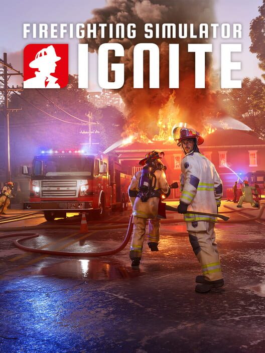 Firefighting Simulator: Ignite (2025)