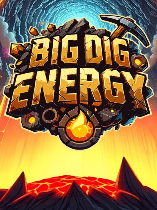 Big Dig Energy (2025)