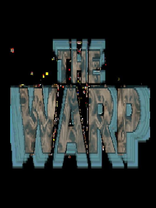 The Warp (TBD)