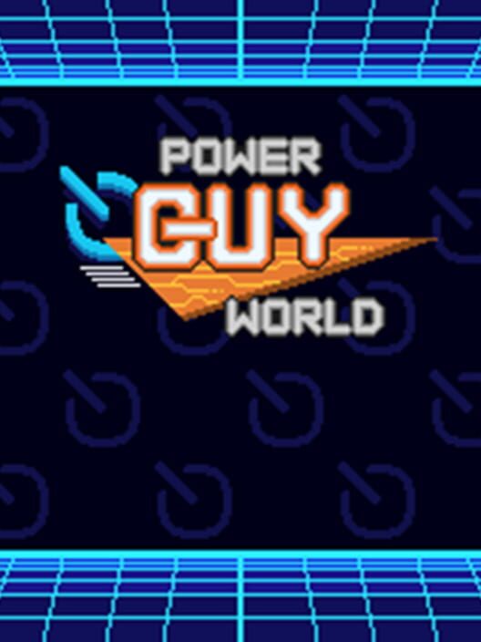 Power Guy World (2023)