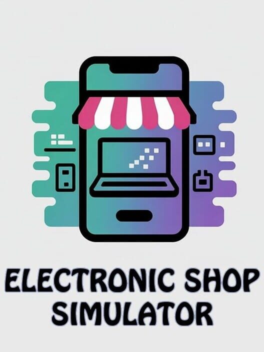 Electronic Shop Simulator (2025)