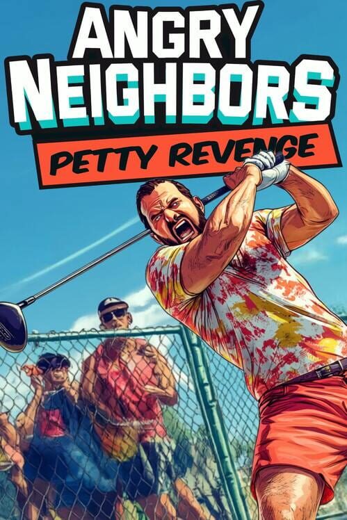 Angry Neighbors: Petty Revenge (TBD)