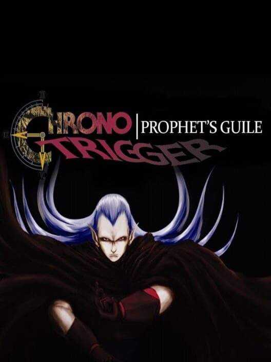 Chrono Trigger: Prophet's Guile (2007)
