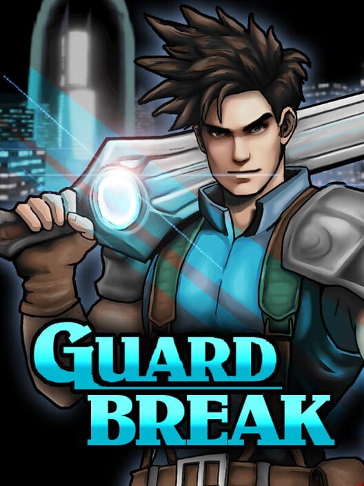 Guard Break (TBD)