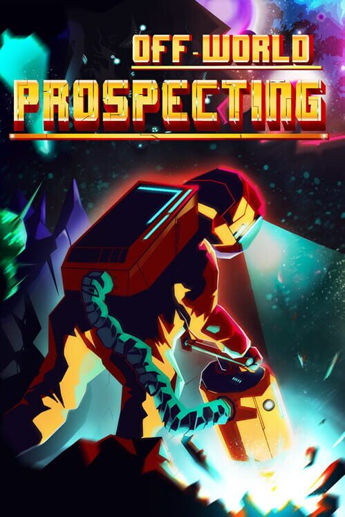 Off-world Prospecting (TBD)