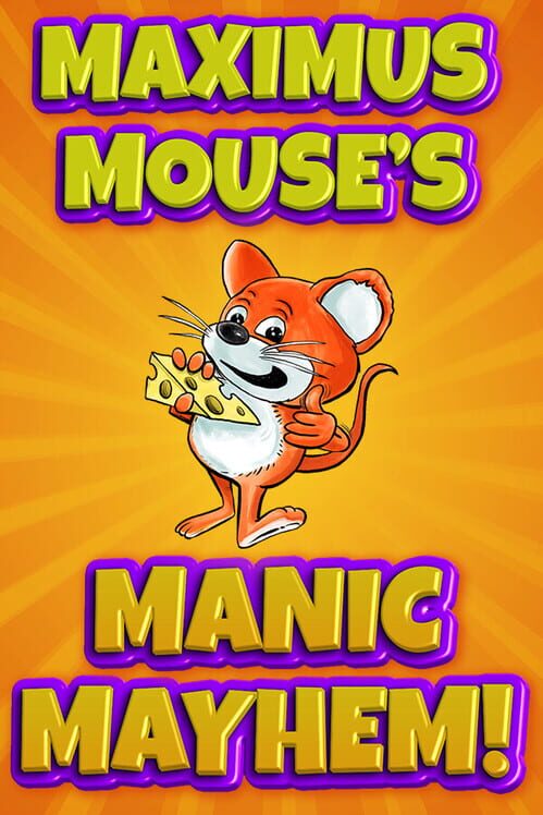 Maximus Mouse's Manic Mayhem (2025)