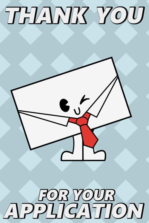 Thank You For Your Application! (2025)