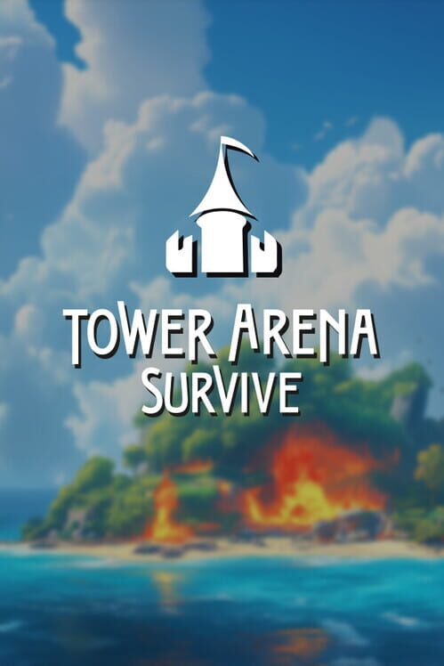 Tower Arena Survive (2025)