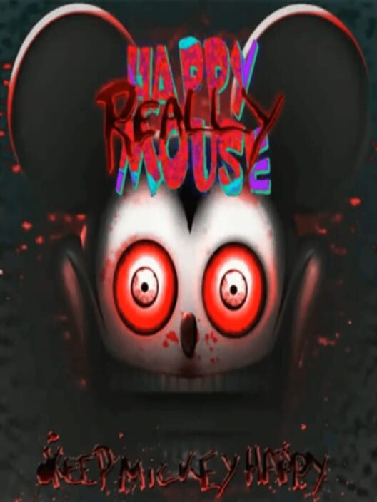 Really Happy Mouse (2014)