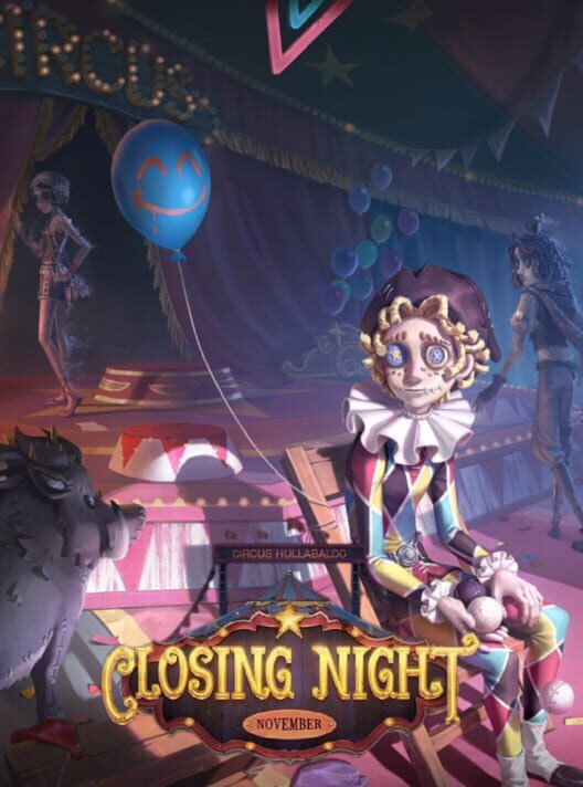 Identity V: Closing Night (2024)