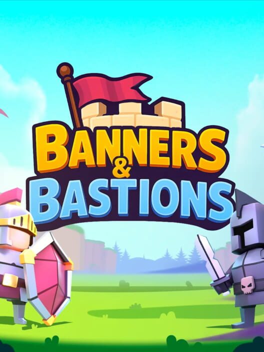 Banners & Bastions (TBD)