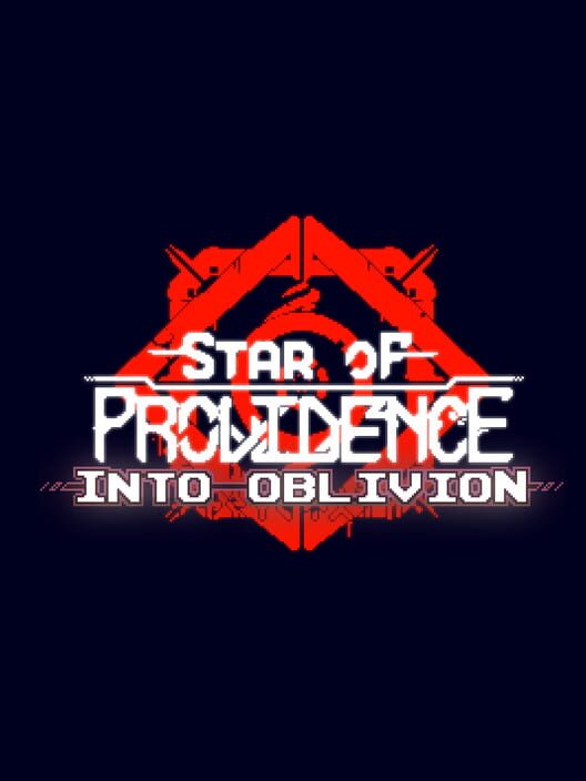 Star of Providence: Into Oblivion (2025)