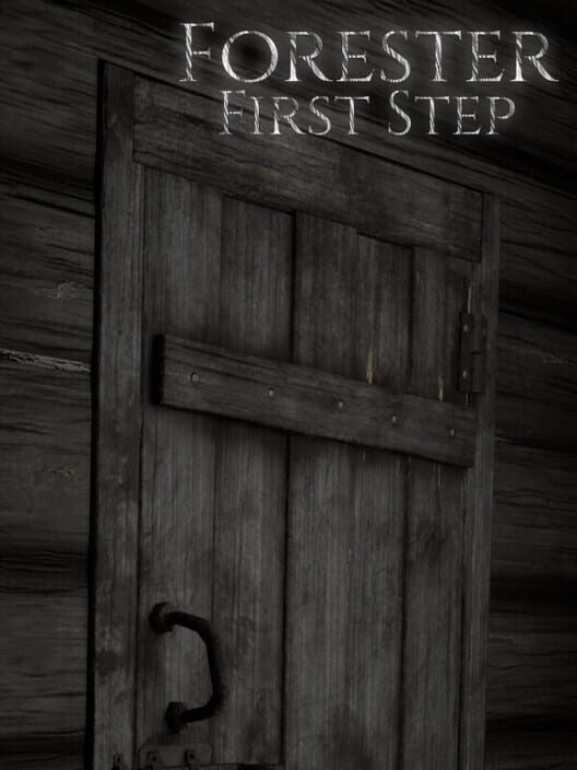 Forester: First Step (TBD)