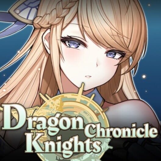 Dragon Knights Chronicle (TBD)