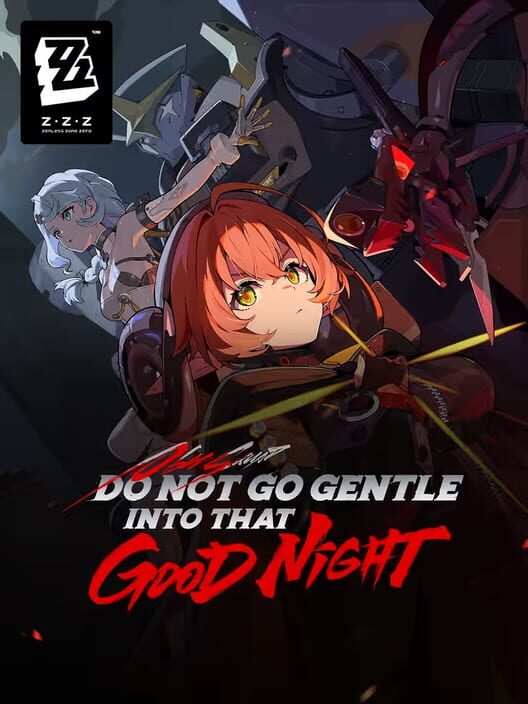 Zenless Zone Zero Update 2 2 Do Not Go Gentle Into That Good Night Zenless Zone Zero Update 2 2 Do Not Go Gentle Into That Good Night
