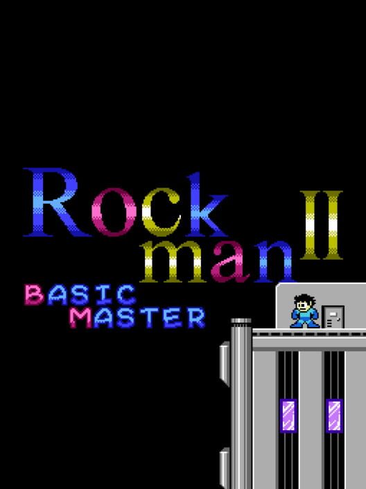 Rockman 2: Basic Master (2017)