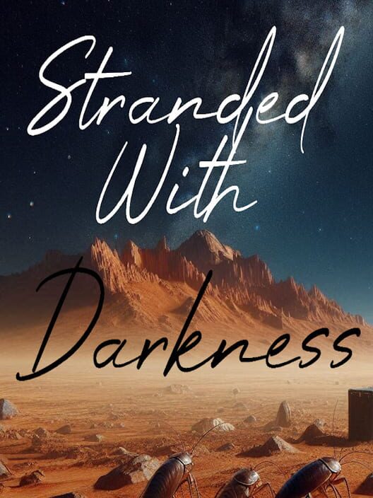 Stranded With Darkness (2025)